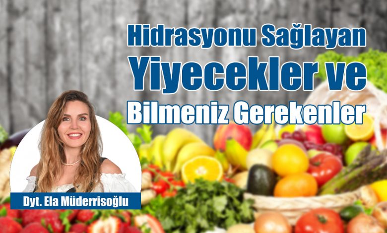 Hidrasyonu Sağlayan Yiyecekler ve Bilmeniz Gerekenler - Girneli Gazetesi